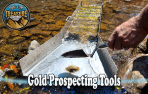 Gold Prospecting Tools: Gear Up For Success
