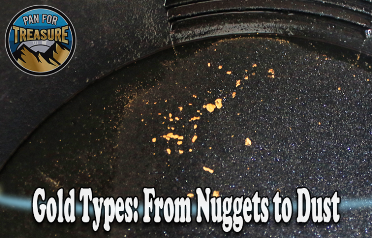 Gold Types: From Nuggets To Dust