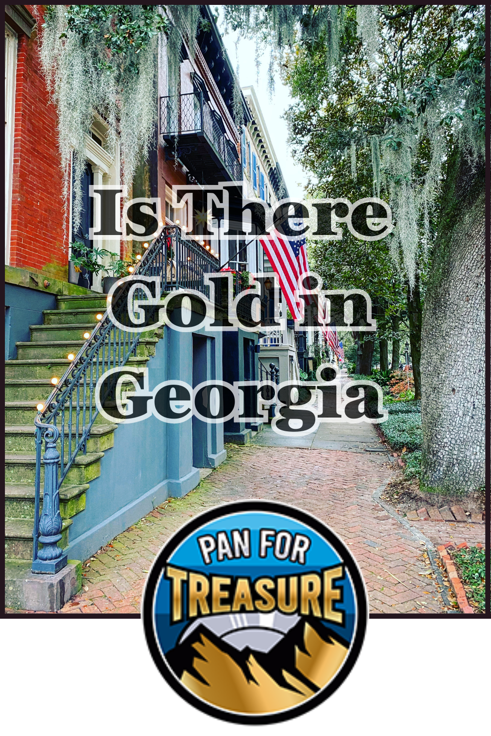 Is There Gold In Georgia? (2025 Guide)