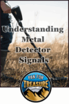 Understanding Metal Detector Signals | 2026